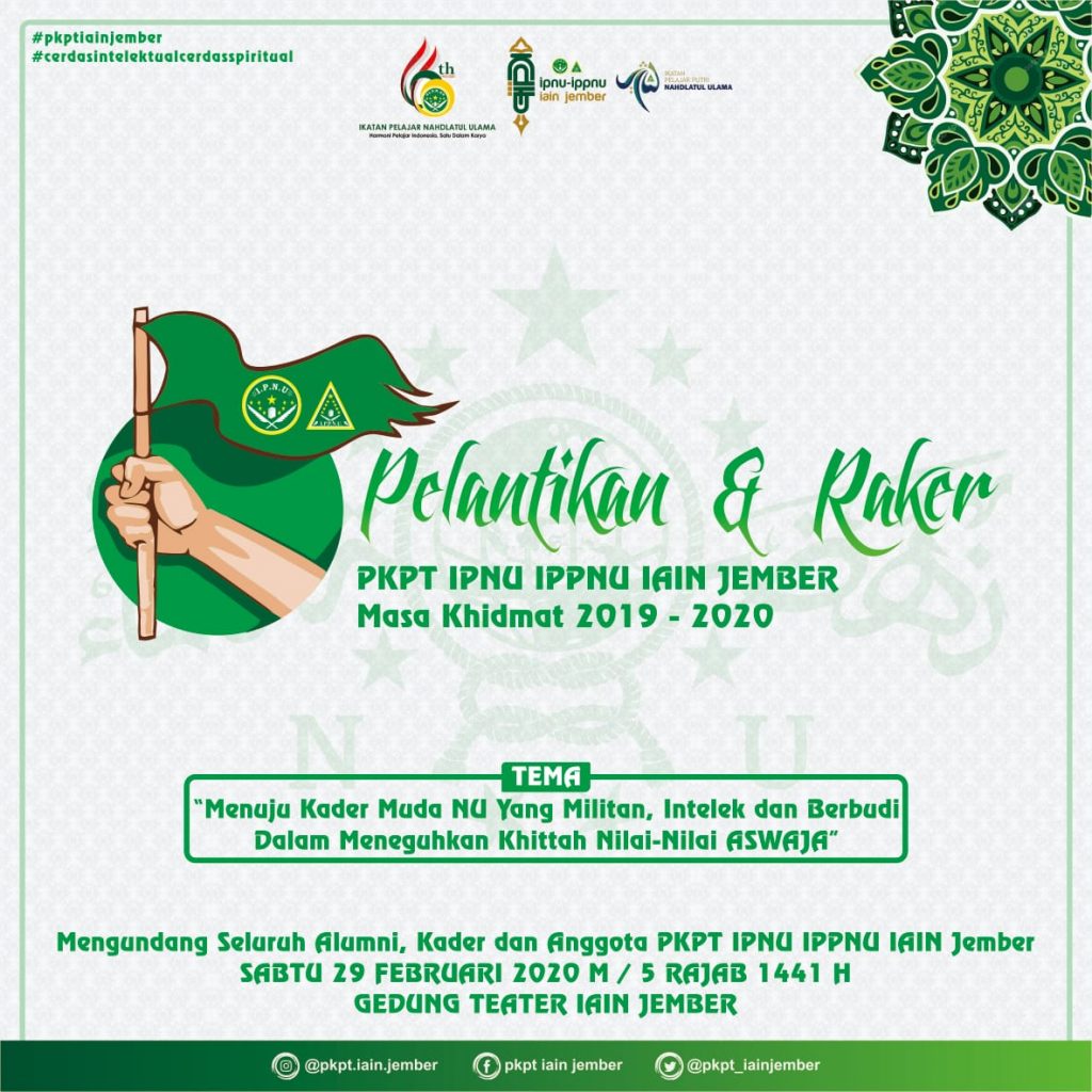 Pelantikan dan Raker PKPT IPNU IPPNU IAIN Jember 2019-2020 - Mahasiswa ...